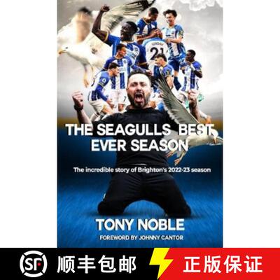 【3-4周达】Seagulls Best Ever Season: The incredible story of Brighton's 2022-23 season [9781739296926]