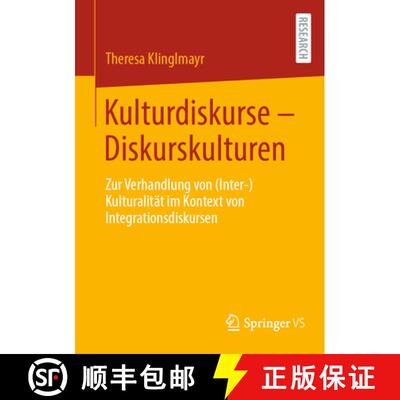 【3-4周达】Kulturdiskurse - Diskurskulturen : Zur Verhandlung von (Inter-)Kulturalität im Kontext vo... [9783658499945]