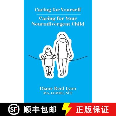 【3-4周达】Caring for Yourself - Caring for Your Neurodivergent Child [9781961813809]