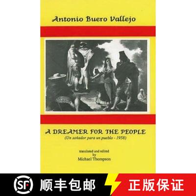 【3-4周达】Antonio Buero Vallejo: A Dreamer for the People: (Un Soñador Para Un Pueblo - 1958) [9780856685545]