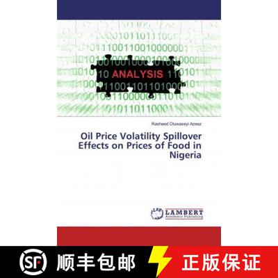 预订 Oil Price Volatility Spillover Effects on Prices of Food in Nigeria [9786139938094]