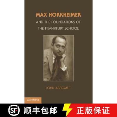 【3-4周达】CBG Max Horkheimer and the Foundations of the Frankfurt School [9781107006959]
