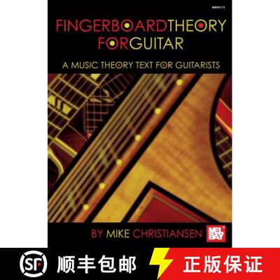 【3-4周达】Fingerboard Theory for Guitar: A Music Theory Text for Guitarists [9780786665839]