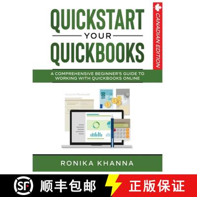 【3-4周达】QuickStart Your QuickBooks: A Comprehensive Guide to Working with QuickBooks Online [9781777443979]