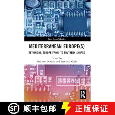 【3-4周达】Mediterranean Europe(s): Rethinking Europe from its Southern Shores [9780367538996]