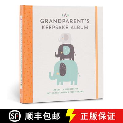 【3-4周达】A Grandparent's Keepsake Album : Special Memories of My Grandchild's First Years [9781454710905]