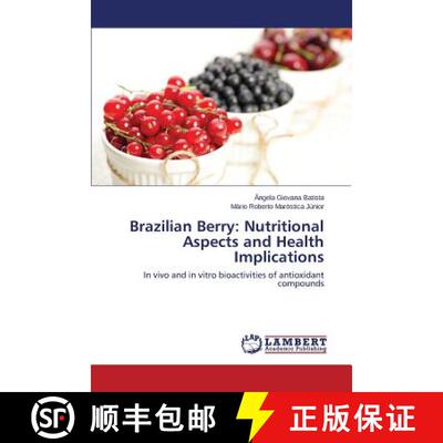 预订 Brazilian Berry: Nutritional Aspects and Health Implications [9783847346678]