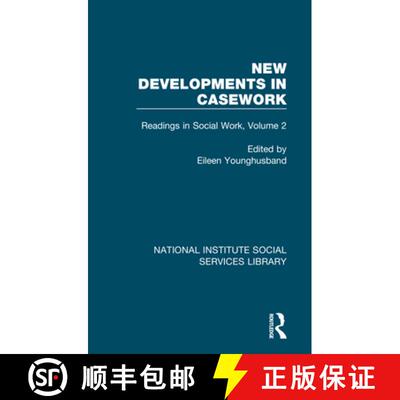 【3-4周达】New Developments in Casework: Readings in Social Work, Volume 2 [9781032059426]