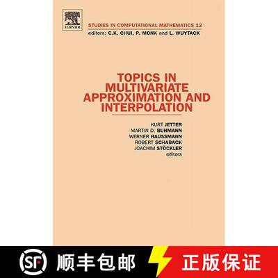 【3-4周达】精装 Topics in Multivariate Approximation and Interpolation: Volume 12 [9780444518446]