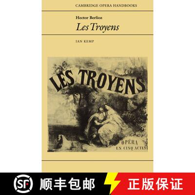 【3-4周达】Hector Berlioz: Les Troyens: Les Troyens - Hector Berlioz: Les Troyens [9780521348133]