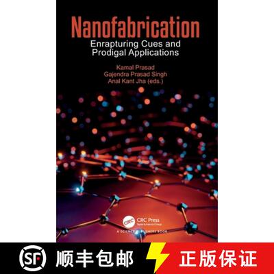 【3-4周达】Nanofabrication: Enrapturing Cues and Prodigal Applications [9780367537890]
