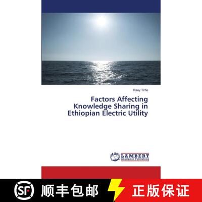 预订 Factors Affecting Knowledge Sharing in Ethiopian Electric Utility [9786139965151]