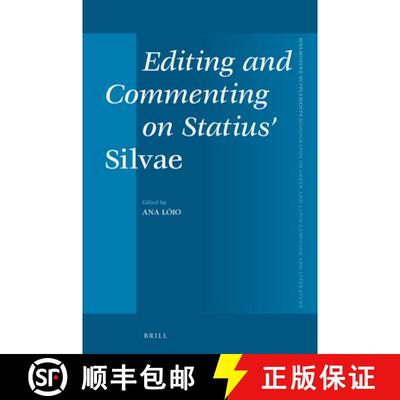 预订 Editing and Commenting on Statius' Silvae [9789004528413]