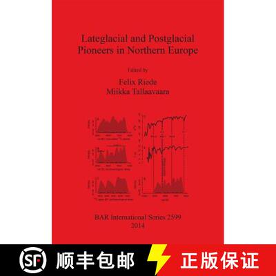 【3-4周达】Lateglacial and Postglacial Pioneers in Northern Europe [9781407312316]