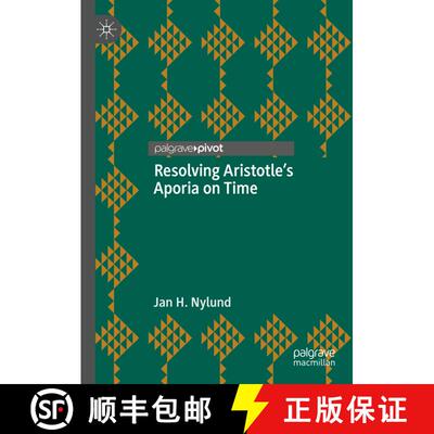 【3-4周达】精装 Resolving Aristotle's Aporia on Time [9783031650093]