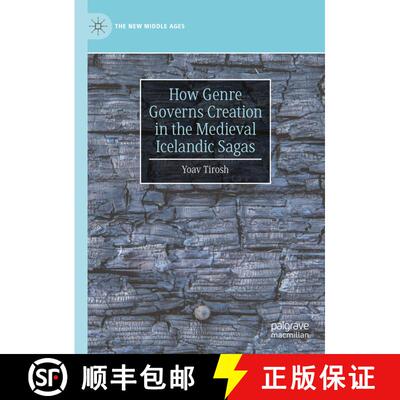 【3-4周达】精装 How Genre Governs Creation in the Medieval Icelandic Sagas [9783031899744]