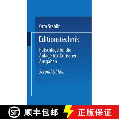 【3-4周达】Editionstechnik: Ratschläge für die Anlage Textkritischer Ausgaben (2. Auflage 1914) (2.... [9783663154815]