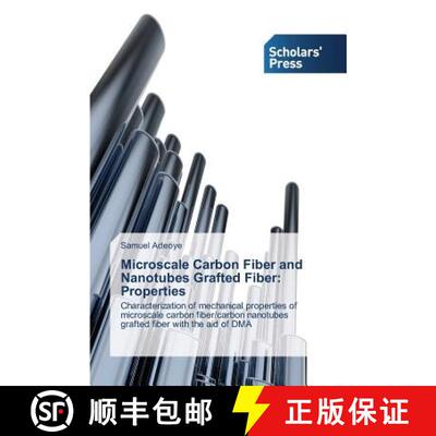 预订 Microscale Carbon Fiber and Nanotubes Grafted Fiber: Properties [9783639708424]