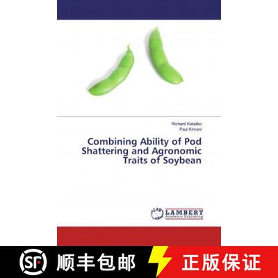预订 Combining Ability of Pod Shattering and Agronomic Traits of Soybean [9786139452330]