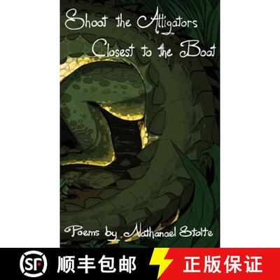 【3-4周达】Shoot the Alligators Closest to the Boat [9781950380138]