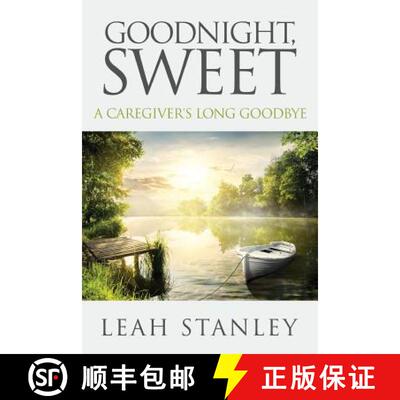 【3-4周达】Goodnight, Sweet: A Caregiver's Long Goodbye [9781613144442]