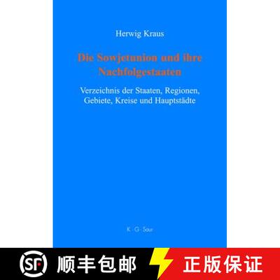 【3-4周达】精装 Die Sowjetunion Und Ihre Nachfolgestaaten: Verzeichnis Der Staaten, Regionen, Gebiete... [9783598117732]