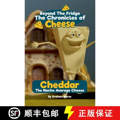 【3-4周达】精装 Cheddar: The Nacho Average Cheese [9781918311013]