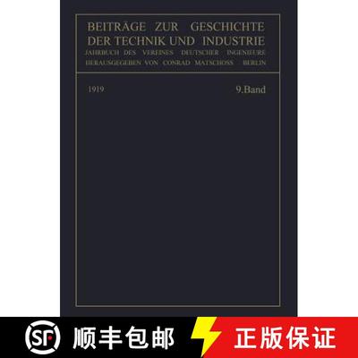 【3-4周达】Beiträge zur Geschichte der Technik und Industrie: Jahrbuch des Vereines Deutscher Ingeni... [9783662392270]