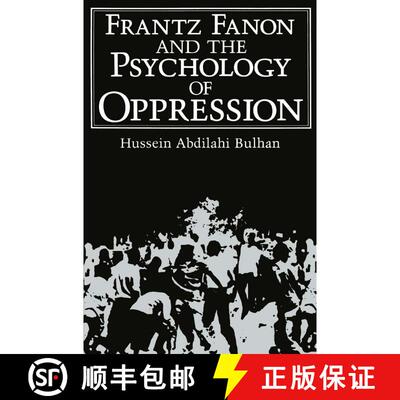 【3-4周达】Frantz Fanon and the Psychology of Oppression [9780306419508]