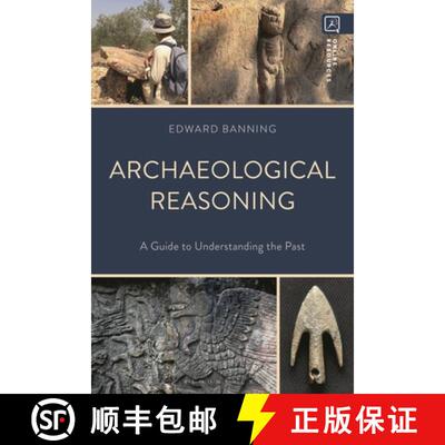 【3-4周达】Archaeological Reasoning: A Guide to Understanding the Past [9798765157497]
