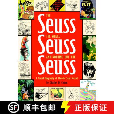 【3-4周达】精装 The Seuss, the Whole Seuss and Nothing But the Seuss: A Visual Biography of Theodor S... [9780375822483]