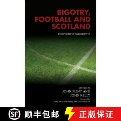 【3-4周达】Bigotry, Football and Scotland: Perspectives and Debates [9780748670376]