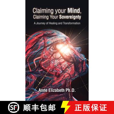 【3-4周达】精装 Claiming your Mind, Claiming Your Sovereignty: A Journey of Healing and Transformation [9798765240236]