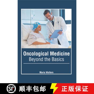 【3-4周达】Oncological Medicine: Beyond the Basics [9781632427366]