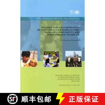 【3-4周达】Intersectoral Coordination Between Health and Agriculture: Zoonoses, Food Safety and Foot-... [9789275124505]