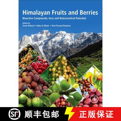 预订 Himalayan Fruits and Berries: Bioactive Compounds, Uses and Nutraceutical Potential [9780323855914]