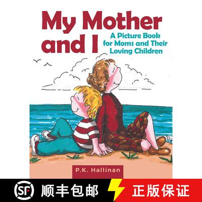 【3-4周达】精装 My Mother and I: A Picture Book for Moms and Their Loving Children [9781510745469]