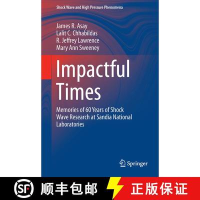 【3-4周达】Impactful Times : Memories of 60 Years of Shock Wave Research at Sandia National Laborator... [9783319333458]