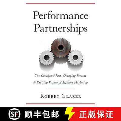 【3-4周达】Performance Partnerships: The Checkered Past, Changing Present & Exciting Future of Affili... [9781619615823]