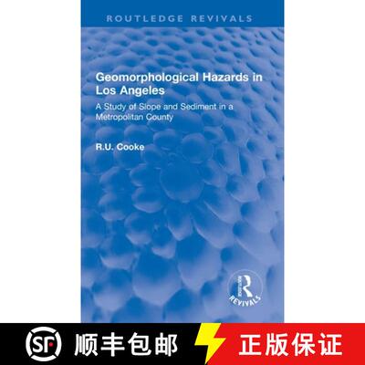 【3-4周达】Geomorphological Hazards in Los Angeles: A Study of Slope and Sediment in a Metropolitan C... [9780367768126]
