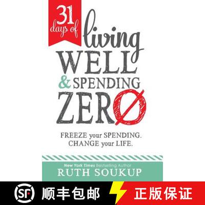 【3-4周达】31 Days of Living Well and Spending Zero: Freeze Your Spending. Change Your Life. [9780692483367]