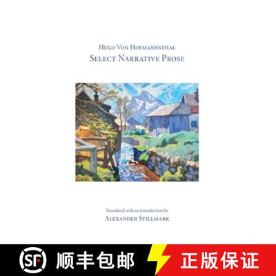 【3-4周达】HUGO VON  HOFMANNSTHAL SELECT NARRATIVE PROSE [9781572412118]