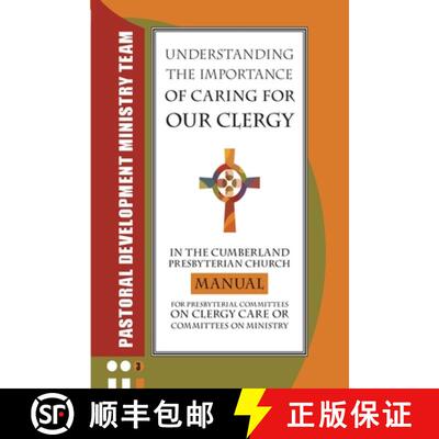 【3-4周达】Understanding the Importance of Caring for Our Clergy in the Cumberland Presbyterian Churc... [9781945929281]