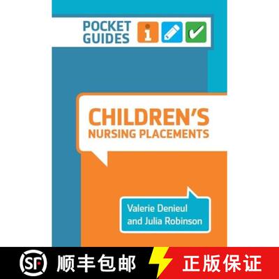 【3-4周达】Children's Nursing Placements : A Pocket Guide [9781908625618]