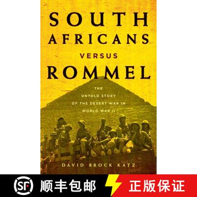 【3-4周达】精装 South Africans versus Rommel : The Untold Story of the Desert War in World War II [9780811717816]