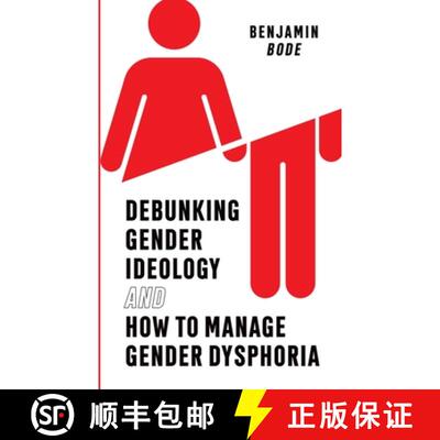 【3-4周达】Debunking Gender Ideology and How to Manage Gender Dysphoria [9798986903484]