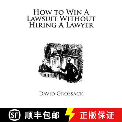 【3-4周达】How to Win A Lawsuit Without Hiring A Lawyer [9780985004521]