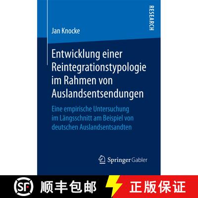 【3-4周达】Entwicklung einer Reintegrationstypologie im Rahmen von Auslandsentsendungen: Eine empiris... [9783658186357]