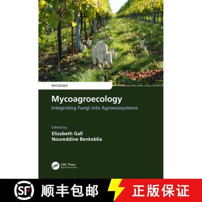 【3-4周达】精装 Mycoagroecology: Integrating Fungi Into Agroecological Systems [9780367335243]