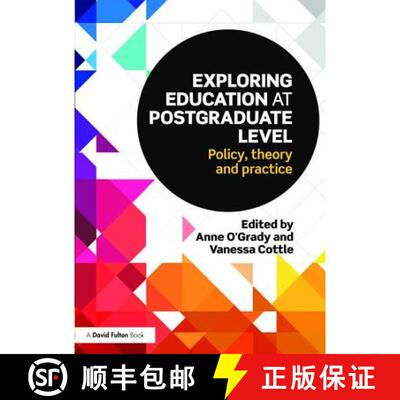 【3-4周达】Exploring Education at Postgraduate Level: Policy, Theory and Practice [9781138814080]